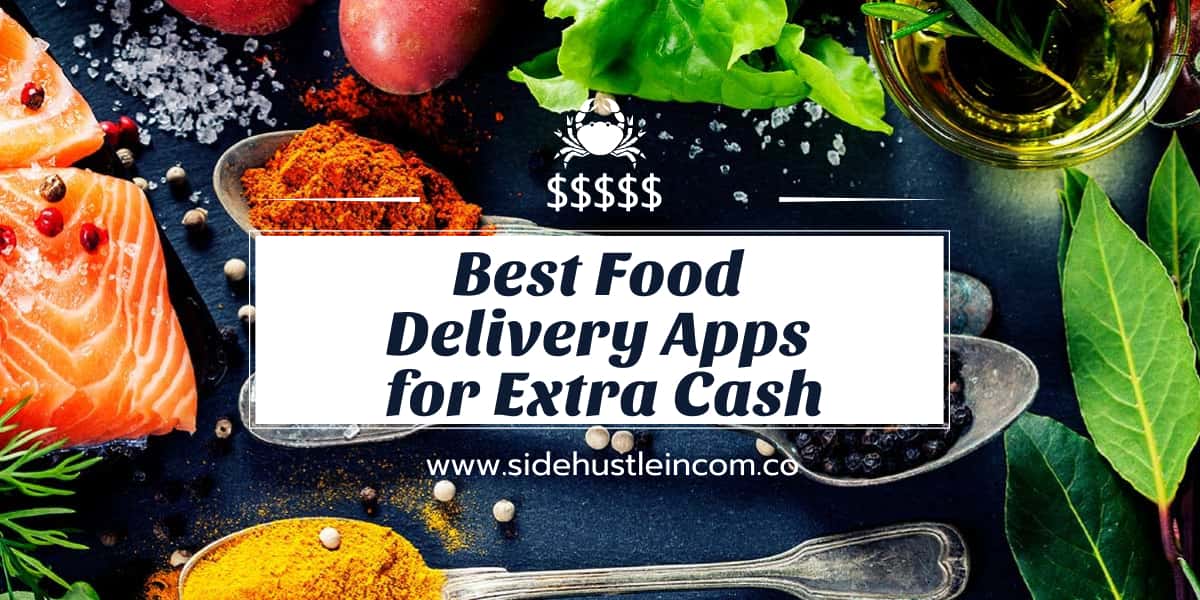 5 Best Food Delivery Services to Work For in 2021